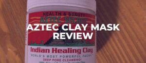 Aztec Clay Mask Review (Not As Great As You Think)