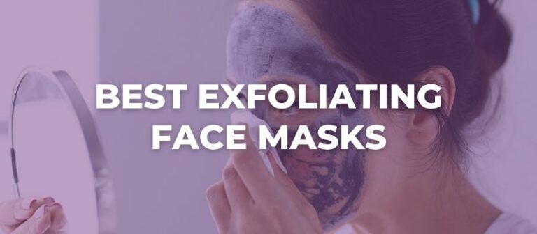 6 Best Exfoliating Face Masks